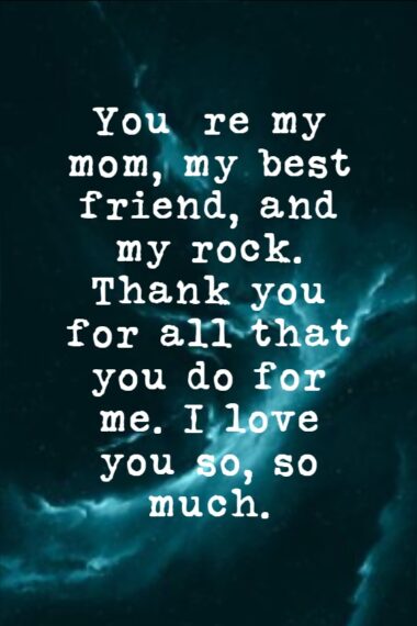 100 Thank You Mom Messages & Appreciated Quotes